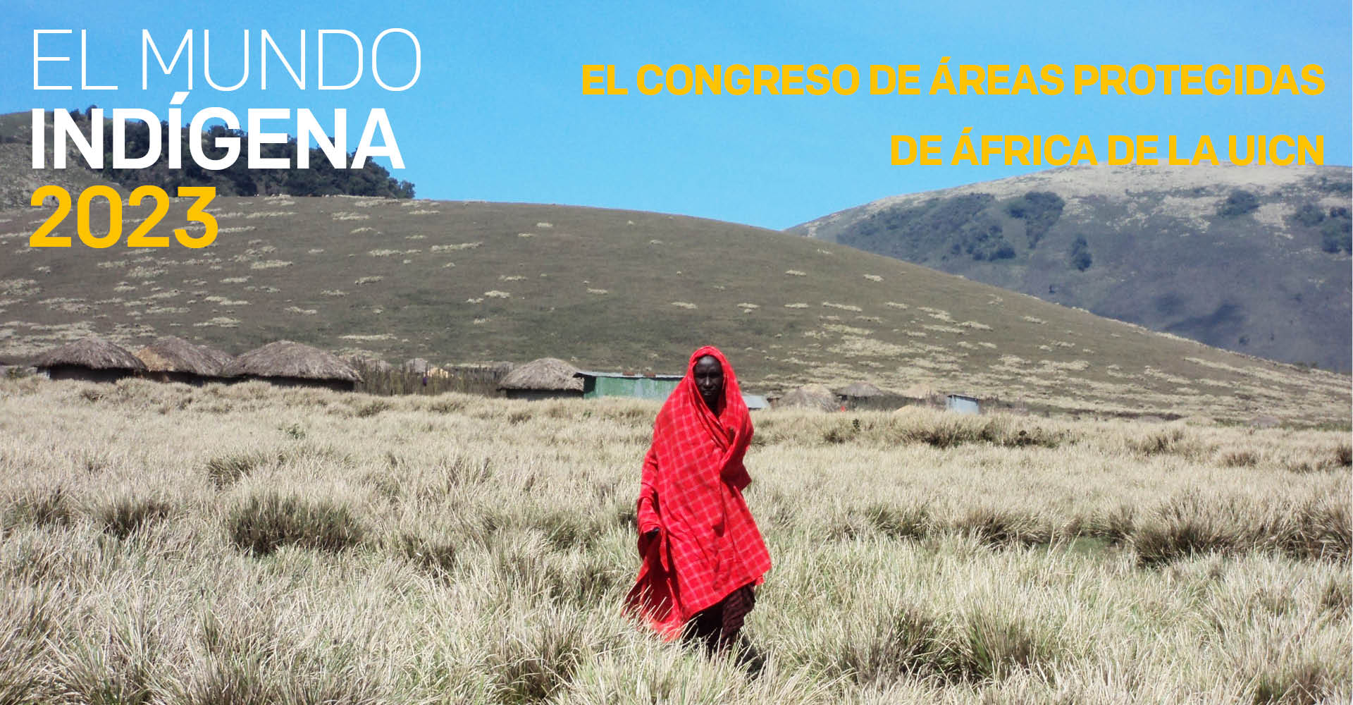 El Mundo Indígena 2023: El Congreso de Áreas Protegidas de África de la UICN - IWGIA ...